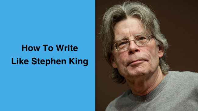 How To Write Like Stephen King (And Still Be Unique) - LivingWriter ...