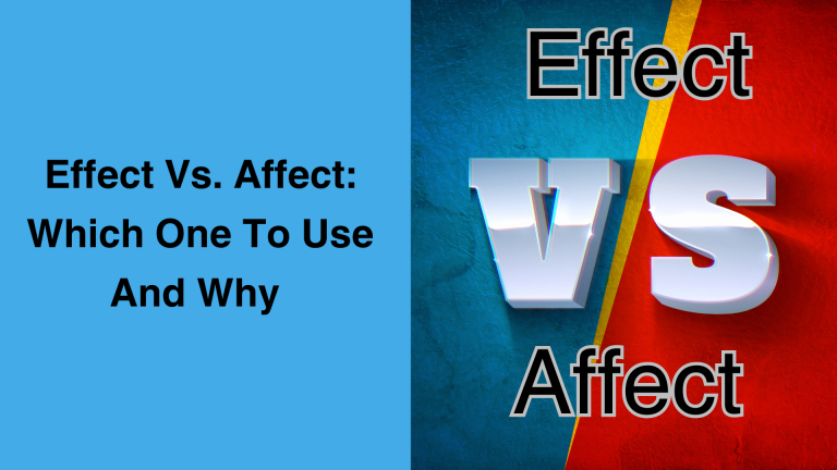 Effect vs. Affect: Learn the Difference Once And For All - LivingWriter ...