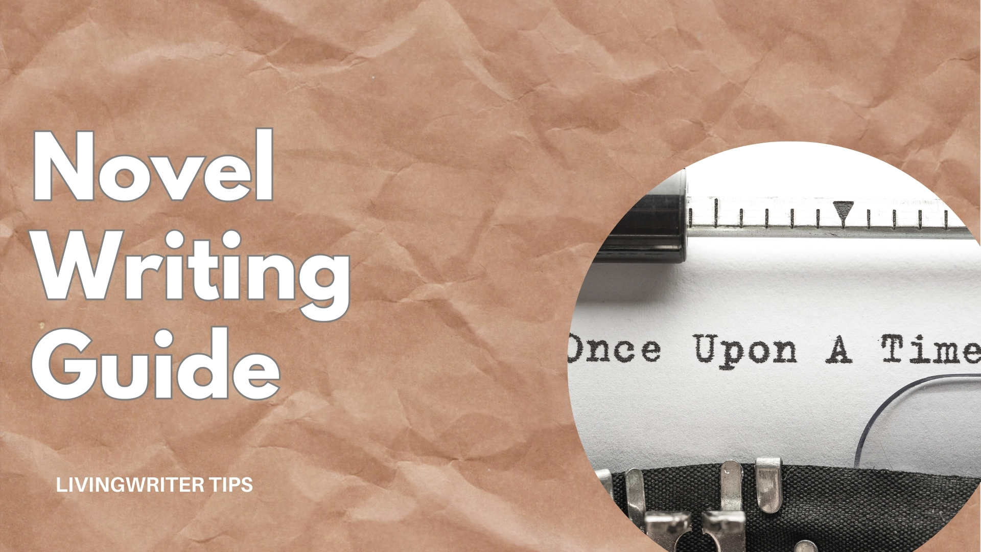 How To Write A Novel: Simple 5-Step Guide - LivingWriter Writing Blog