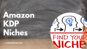 Most Profitable Amazon KDP Niches - Top 10 - LivingWriter Writing Blog